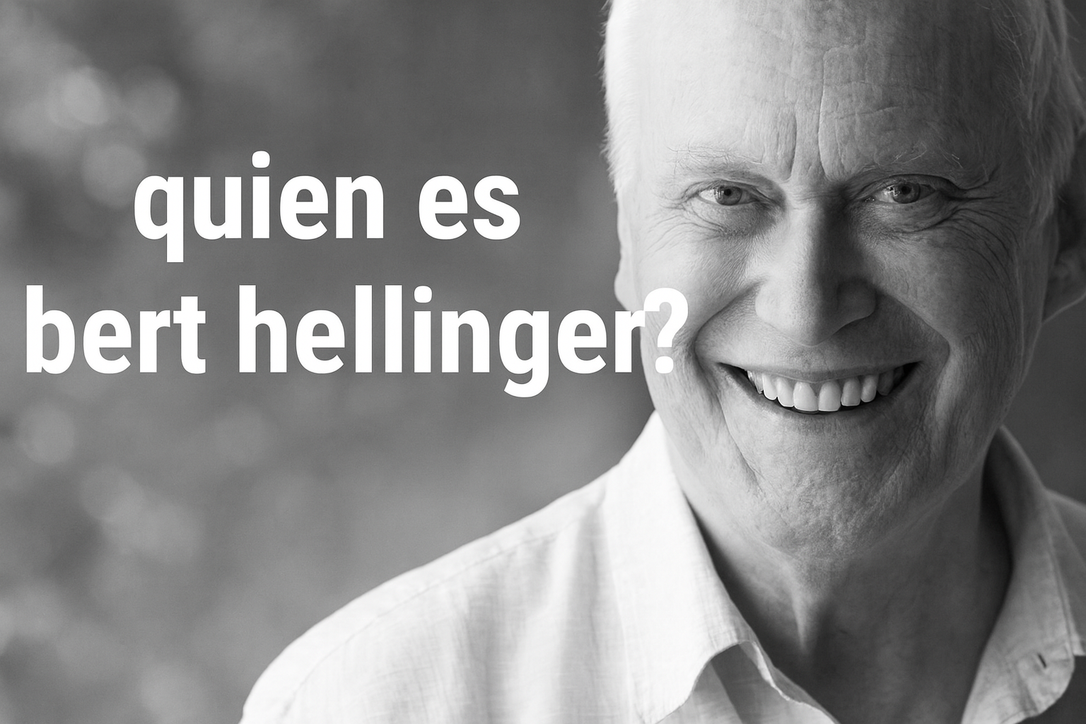 Quien es Bert Hellinger: la vida, el origen 1 y el legado